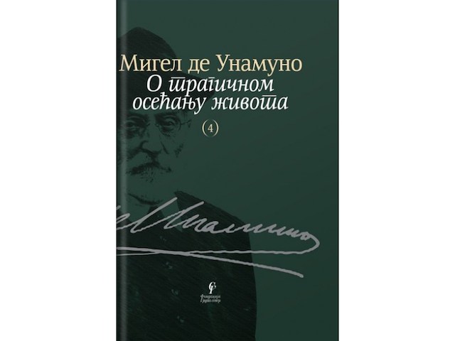 O tragičnom osećanju života - Migel De Unamuno