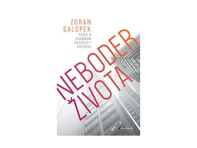 Neboder života - Zoran Salopek