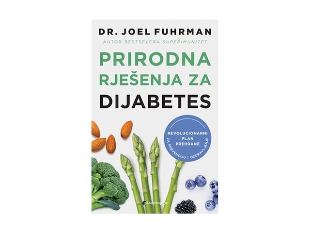 Prirodna rješenja za dijabetes - Joel Fuhrman