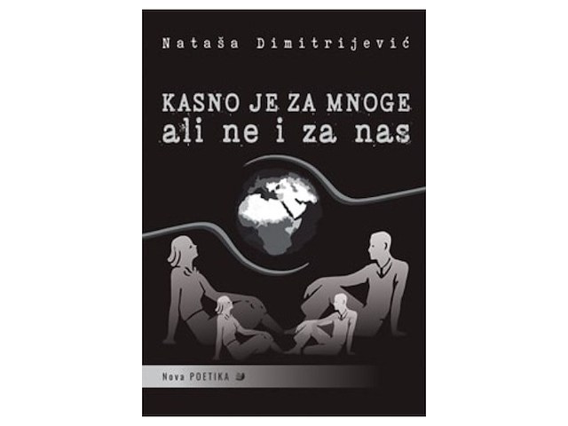 Kasno je za mnoge, ali ne i za nas - Nataša Dimitrijević