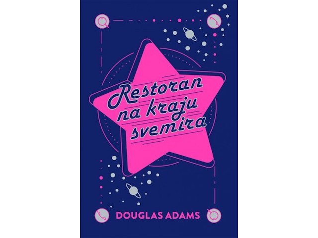 Restoran na kraju svemira - Douglas Adams