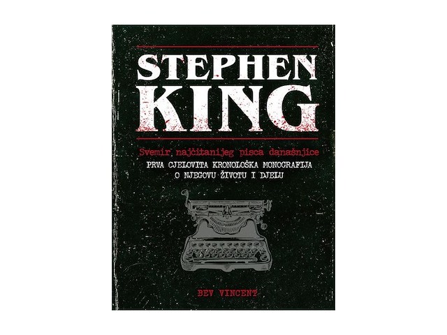 Stephen King – Svemir najčitanijeg pisca današnjice - Bev Vincent