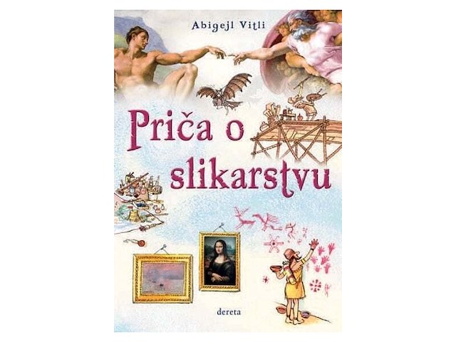 Priča o slikarstvu - Abigejl Vitli