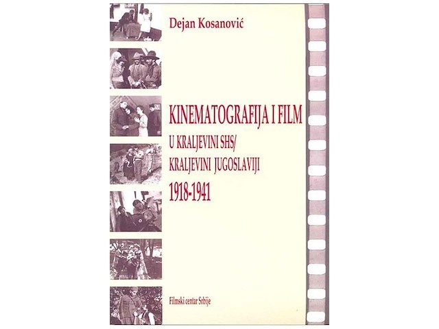 Kinematografija i film u Kraljevini SHS / Kraljevini Jugoslaviji 1918-1941