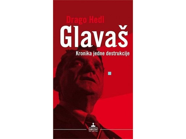 Glavaš - Drago Hedl