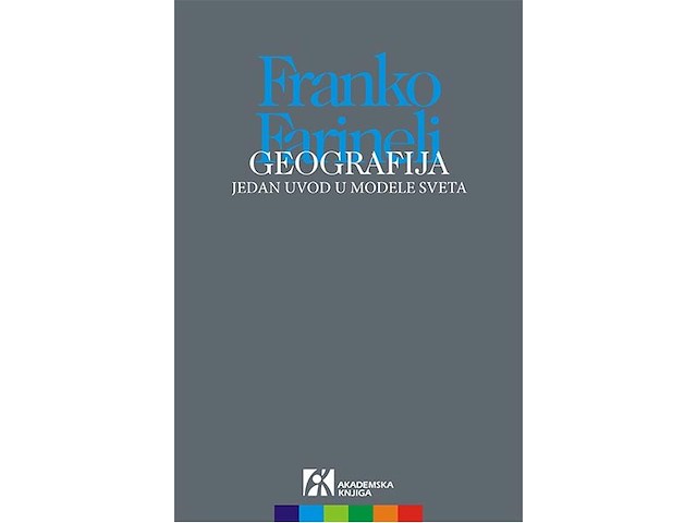 Geografija:  jedan uvod u modele sveta - Franko Farineli