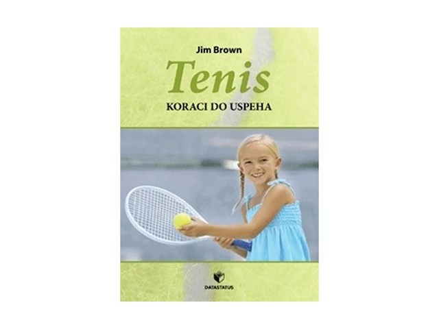 Tenis - koraci do uspeha - Džim Braun