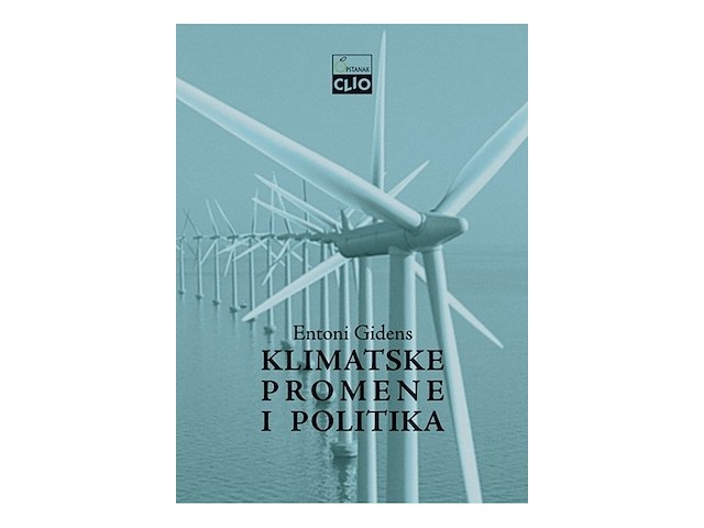 Klimatske promene i politika - Entoni Gidens