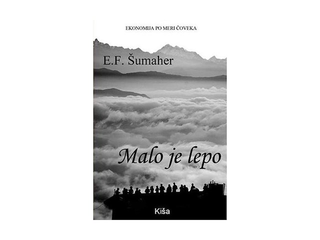 Malo je lepo - E. F. Šumaher