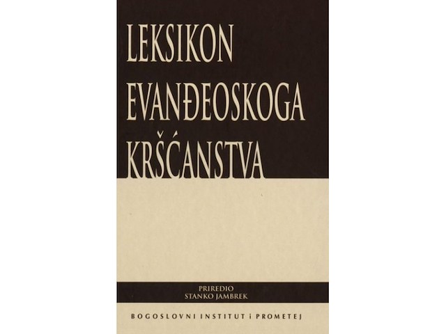 Leksikon evanđeoskoga kršćanstva - Stanko Jambrek