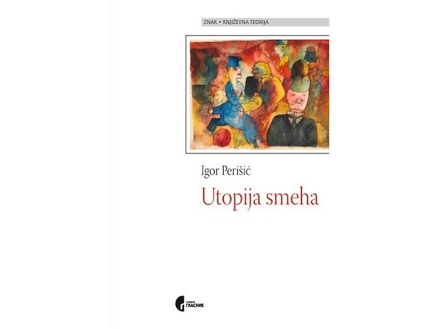 Utopija smeha - Igor Perišić