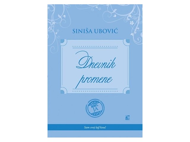 Dnevnik promene - Sam svoj lajf kouč - Siniša Ubović