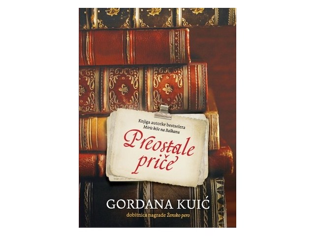 Preostale priče - Gordana Kuić