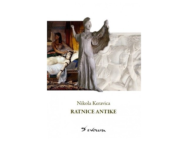 Ratnice antike - Nikola Keravica