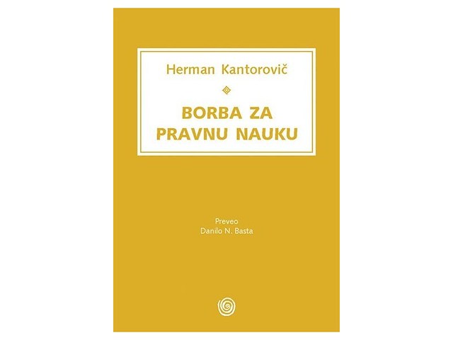 Borba za pravnu nauku - Herman Kantorovič