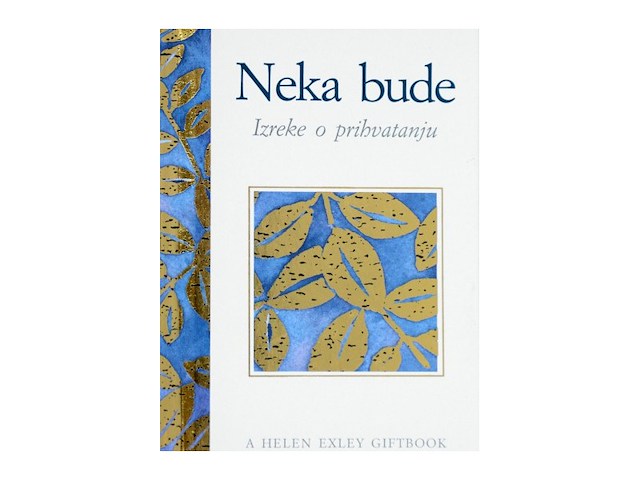 Neka bude - Helen Exley