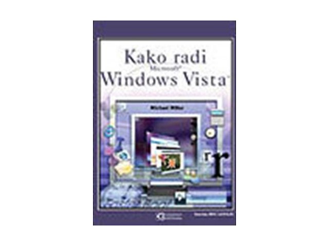 Kako radi Windows Vista - Majkl Miler