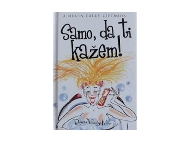 Samo da ti kažem - Helen Exley