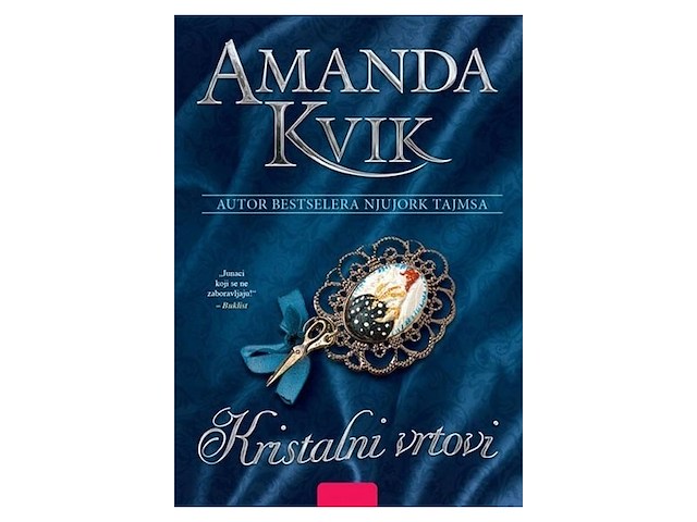 Kristalni vrtovi - Amanda Kvik