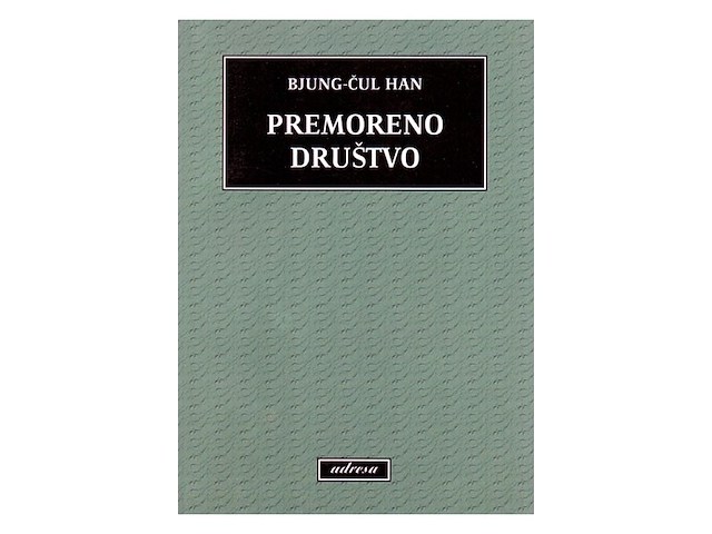 Premoreno društvo - Bjung-Čul Han