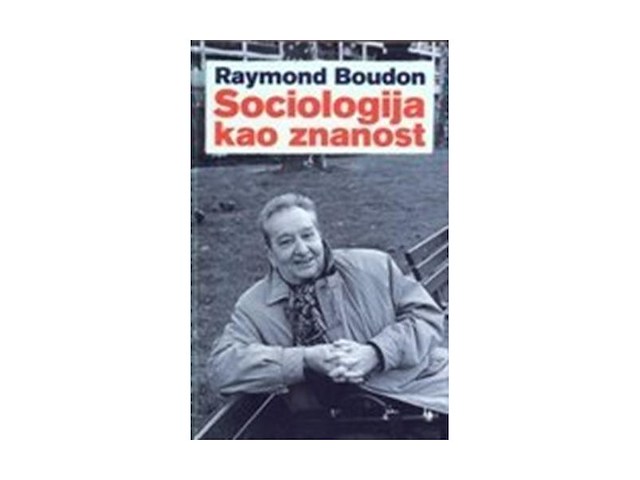 Sociologija kao znanost - Raymond Boudon