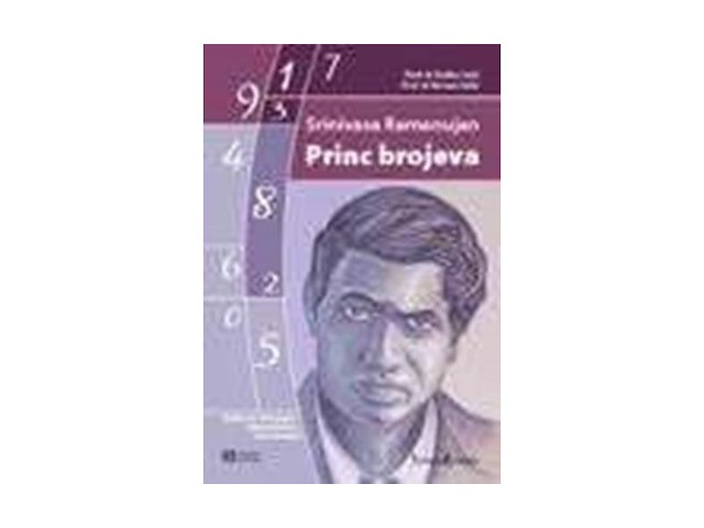 Princ brojeva - Srinivasa Ramanujan - Nenad Cakić