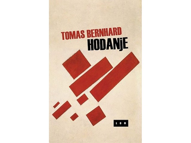 Hodanje - Tomas Bernhard