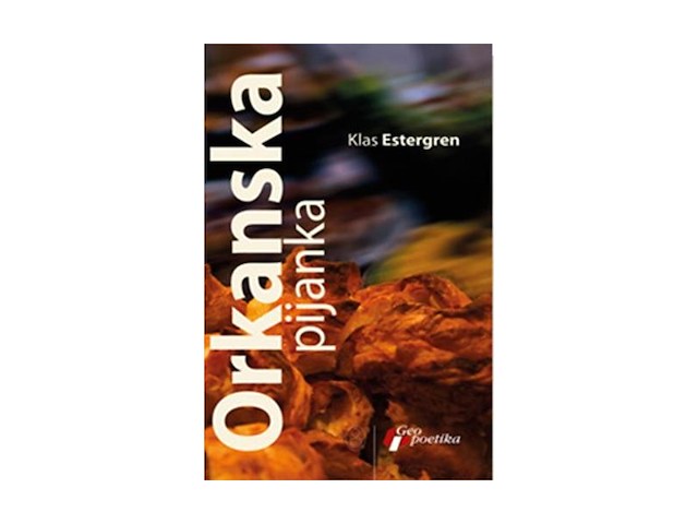 Orkanska pijanka - Klas Estergren