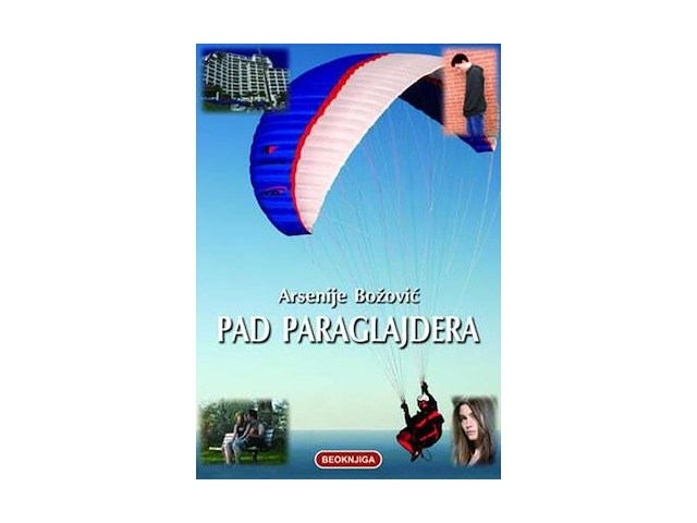 Pad paraglajdera - Arsenije Božović