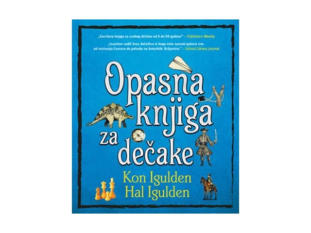 Opasna knjiga za dečake - integralno izdanje - Kon Igulden