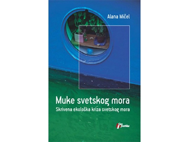 Muke svetskog mora - Alana Mičel