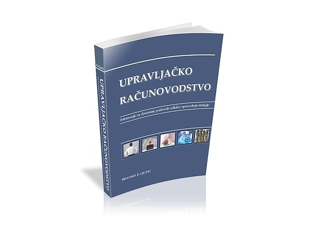 Upravljačko računovodstvo - Branko Ž. Ljutić