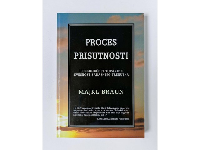 PROCES PRISUTNOSTI - Majkl Braun