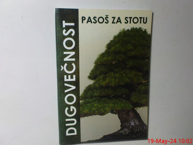 MIODRAG VUJOVIC - DUGOVECNOST - PASOS ZA STOTU