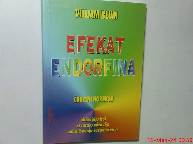 VILIJAM BLUM  -  EFEKAT ENDORFINA  - CUDESNI HORMONI