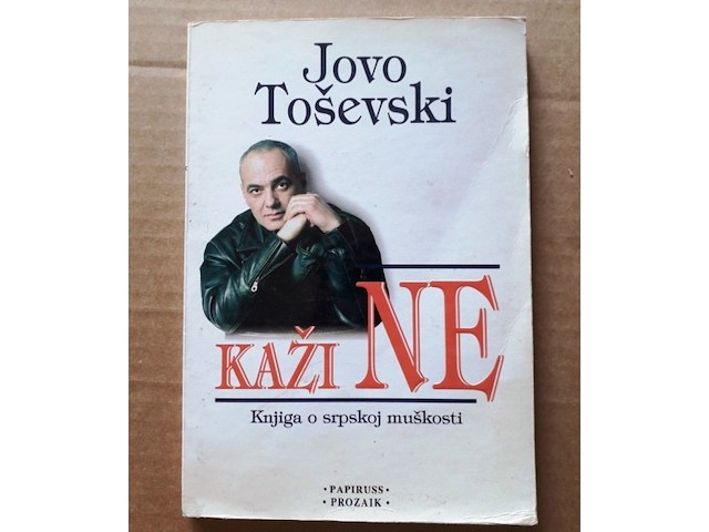 Jovo Toševski - Kaži NE