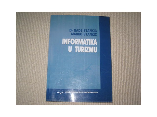 INFORMATIKA U TURIZMU - R.Stankic,M.Stankic