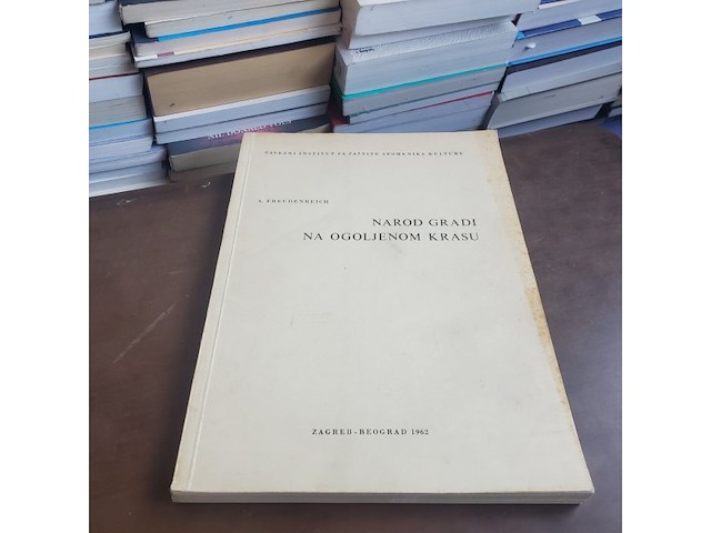 A. Freudenreich - Narod gradi na ogoljenom krasu