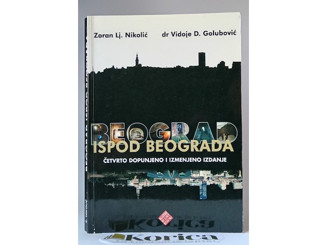 BEOGRAD ISPOD BEOGRADA: Zoran Lj. Nikolić