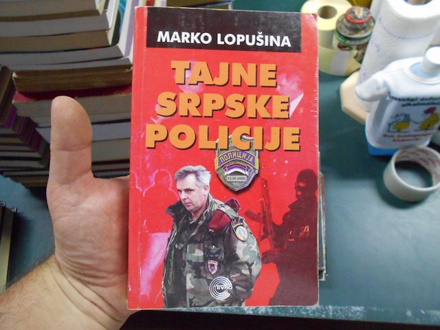 Marko Lopušina - TAJNE SRPSKE POLICIJE