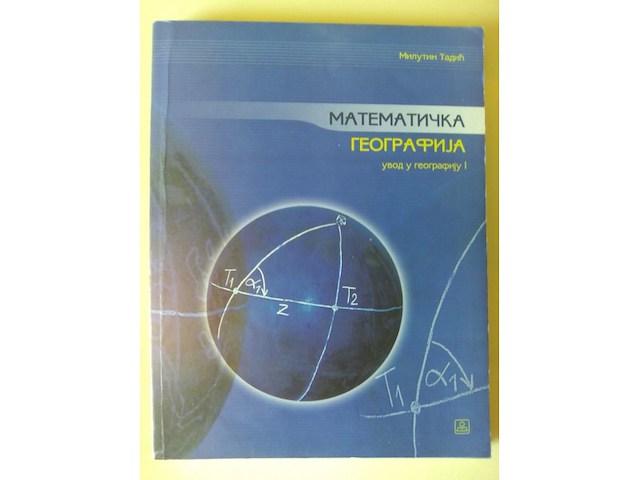 Milutin Tadić - Matematička geografija