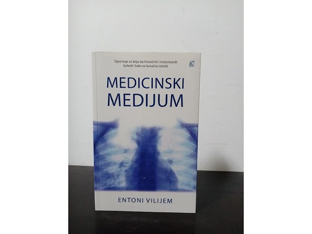 Medicinski medijum - Entoni Vilijem