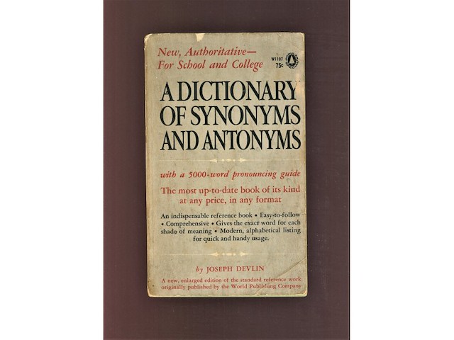 A Dictionary of Synonyms and Antonyms