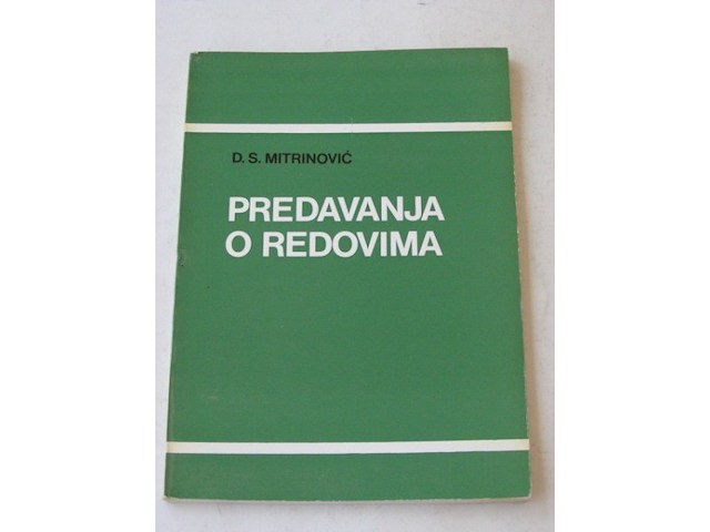 mm - D. Mitrinovic - PREDAVANJA O REDOVIMA