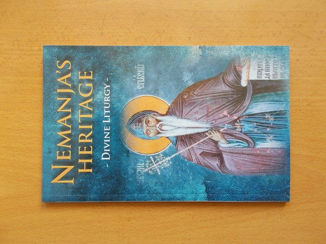 NEMANJAS HERITAGE / DIVINE LITURGY - MILE MEDIC