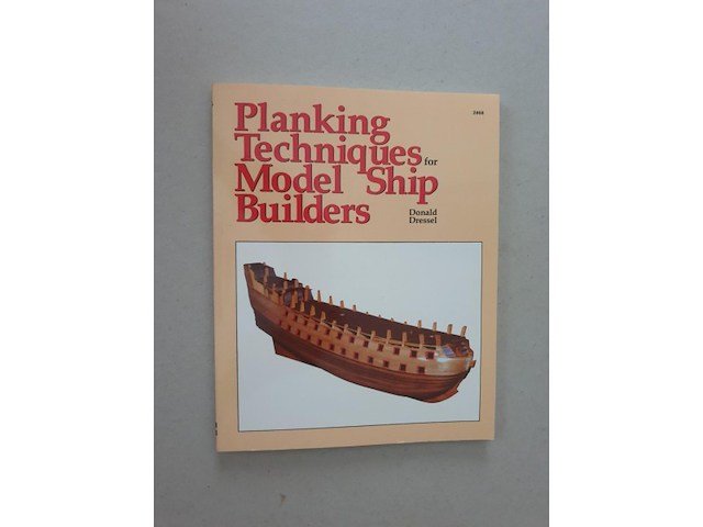 Planking Techniques for Model Ship Builders