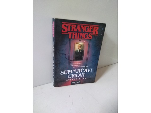 Sumnjičavi umovi – Stranger Things – Gvenda Bond