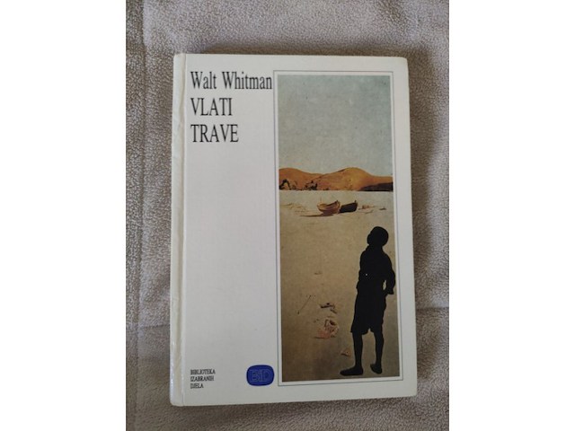 Vlati trave-Respondez,Walt Whitman