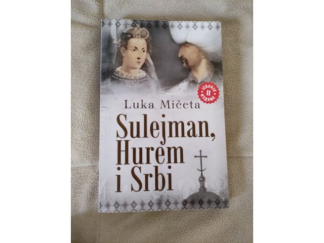 Sulejman,Hurem i Srbi,Luka Mičeta