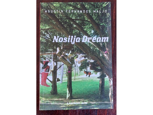 Agustin Frenandes Maljo Nosilja Dream